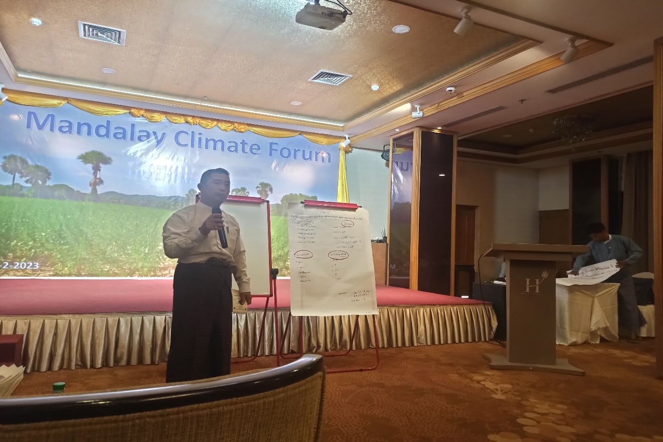 Mandalay Climate Forum ဆွေးနွေးပွဲအစီအစဉ်သို့ တက်ရောက်၍ ပါဝင်ဆွေးနွေးခ ...